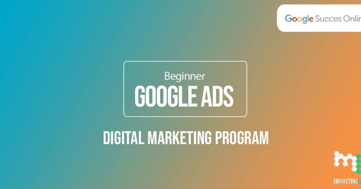 Digital Marketing Program: Google Ads (beginner) - CBS WIRE